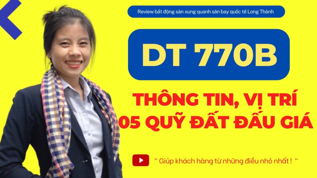 Thông tin chi tiết tuyến đường DT 770B và vị trí 05 khu đất đấu giá ...